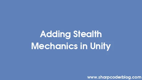 Adding Stealth Mechanics in Unity - Thumbnail