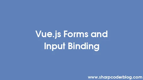 Vue.js Forms and Input Binding - Thumbnail