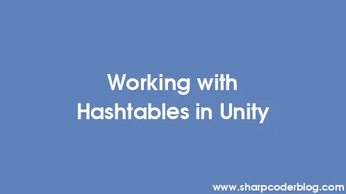 Working with Hashtables in Unity - Thumbnail